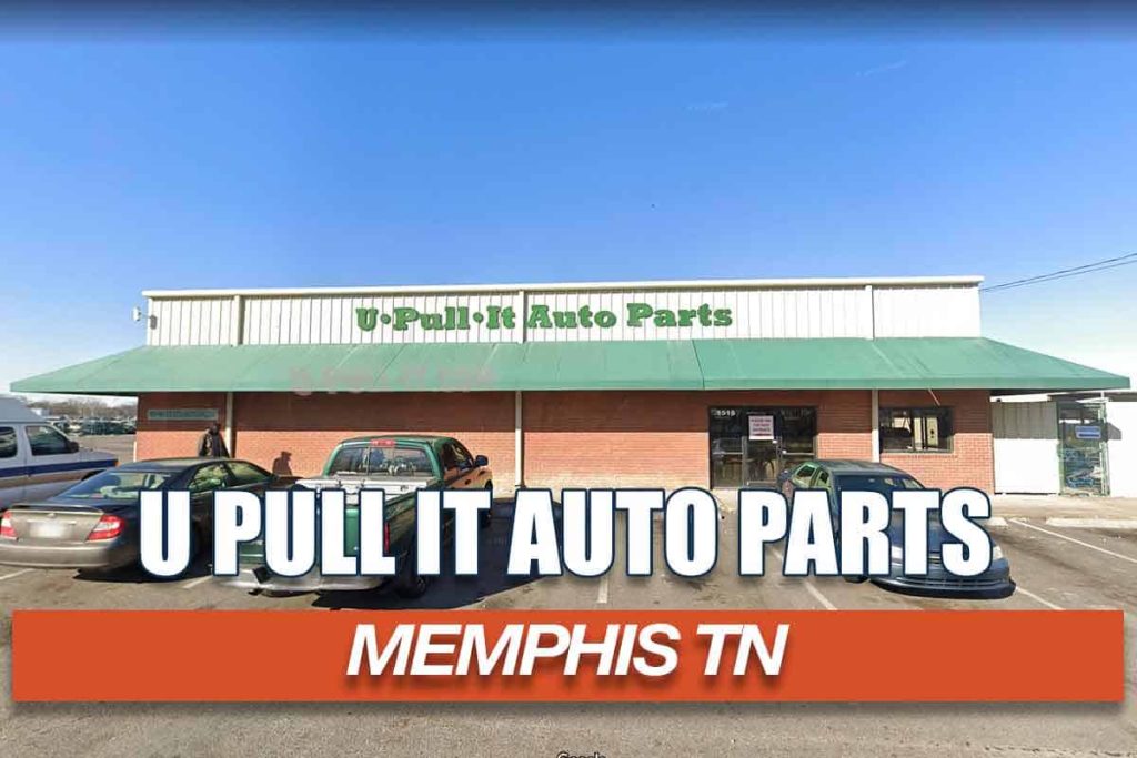 Why U Pull It Memphis Is The Best: Unveiling The Premier Auto Parts ...